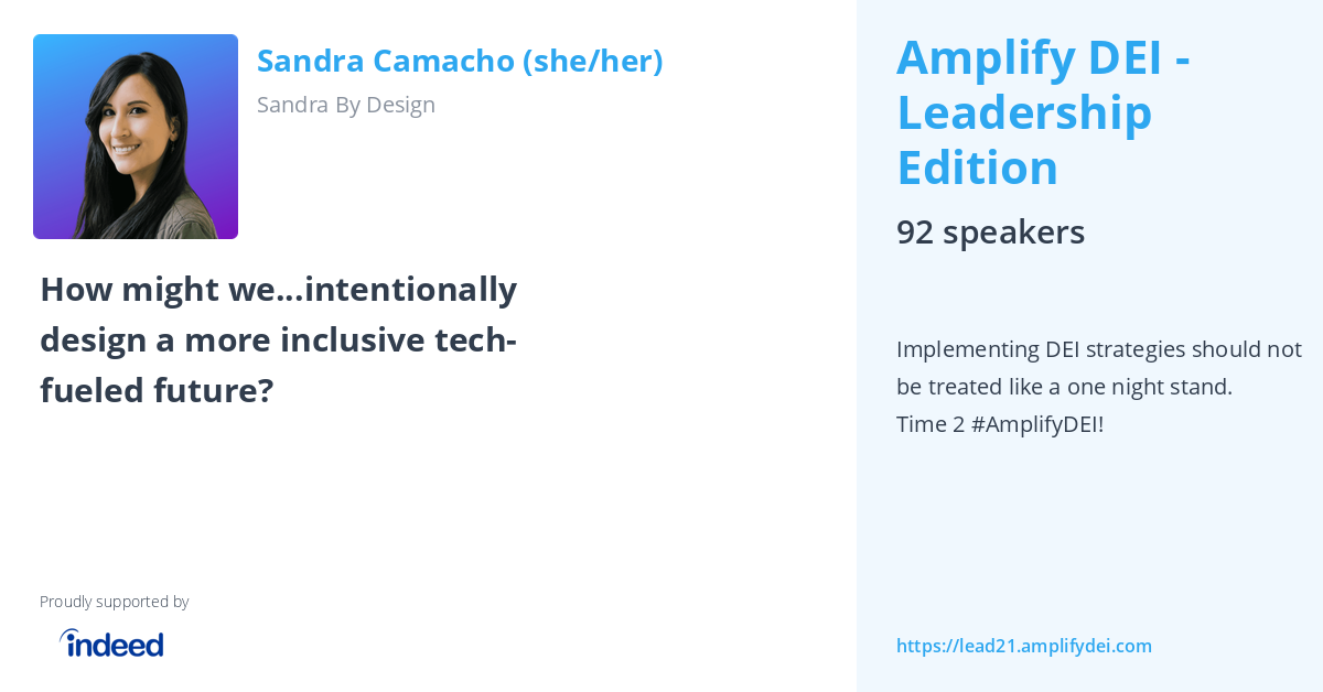 Sandra Camacho (she/her) - Amplify DEI - Leadership Edition