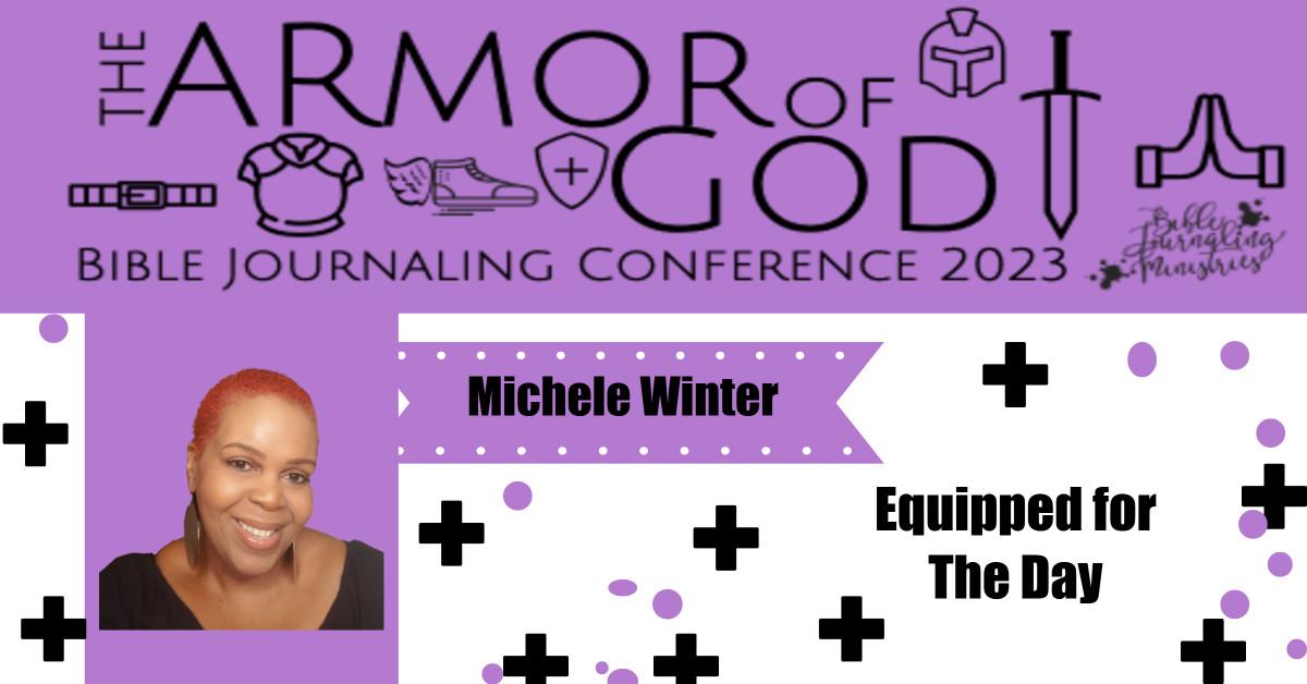 Michele Winter - Armor Of God Bible Journaling Conference