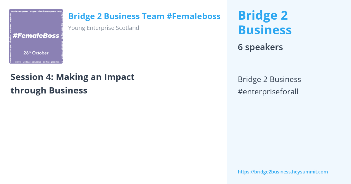 Session 4: Making an Impact through Business - Bridge 2 Business by ...