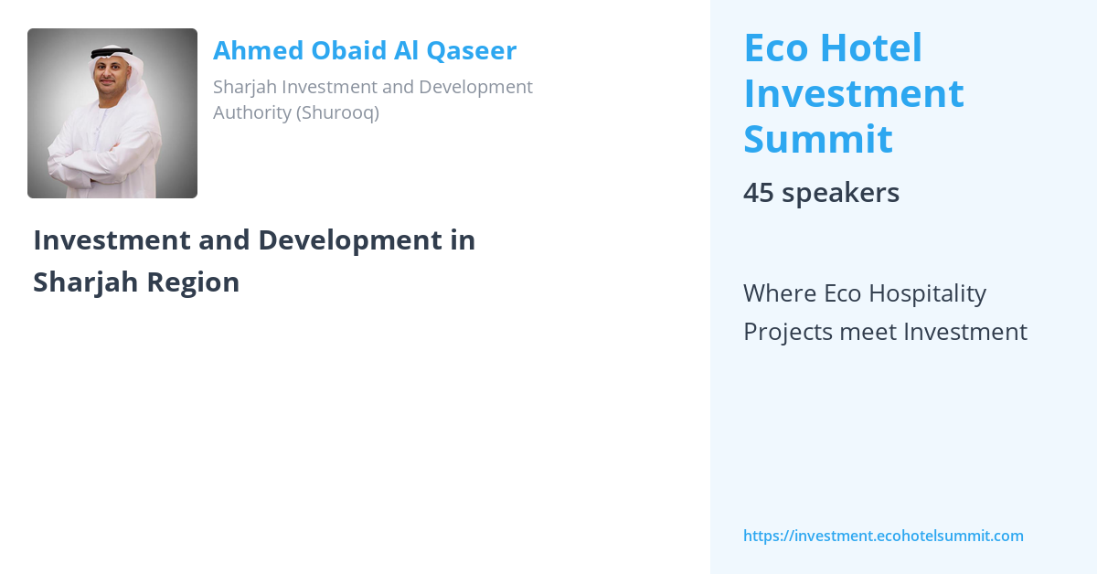Ahmed Obaid Al Qaseer - Eco Hotel Investment Summit