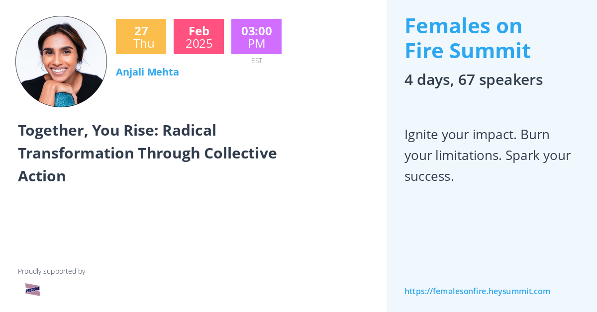 Anjali Mehta - Females on Fire Summit