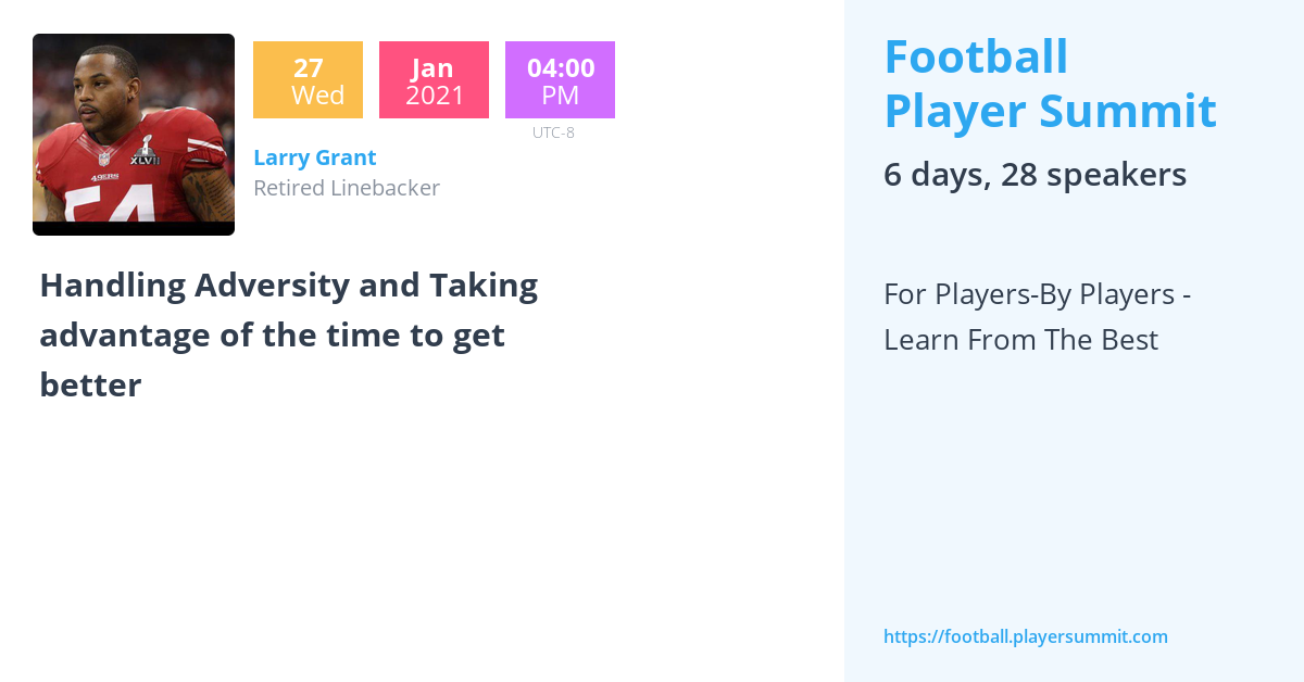 Larry Grant - Football Player Summit by Player Summit
