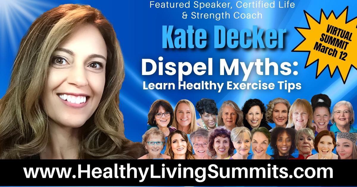 Kate Decker - 2024 Healthy Living Virtual Summit