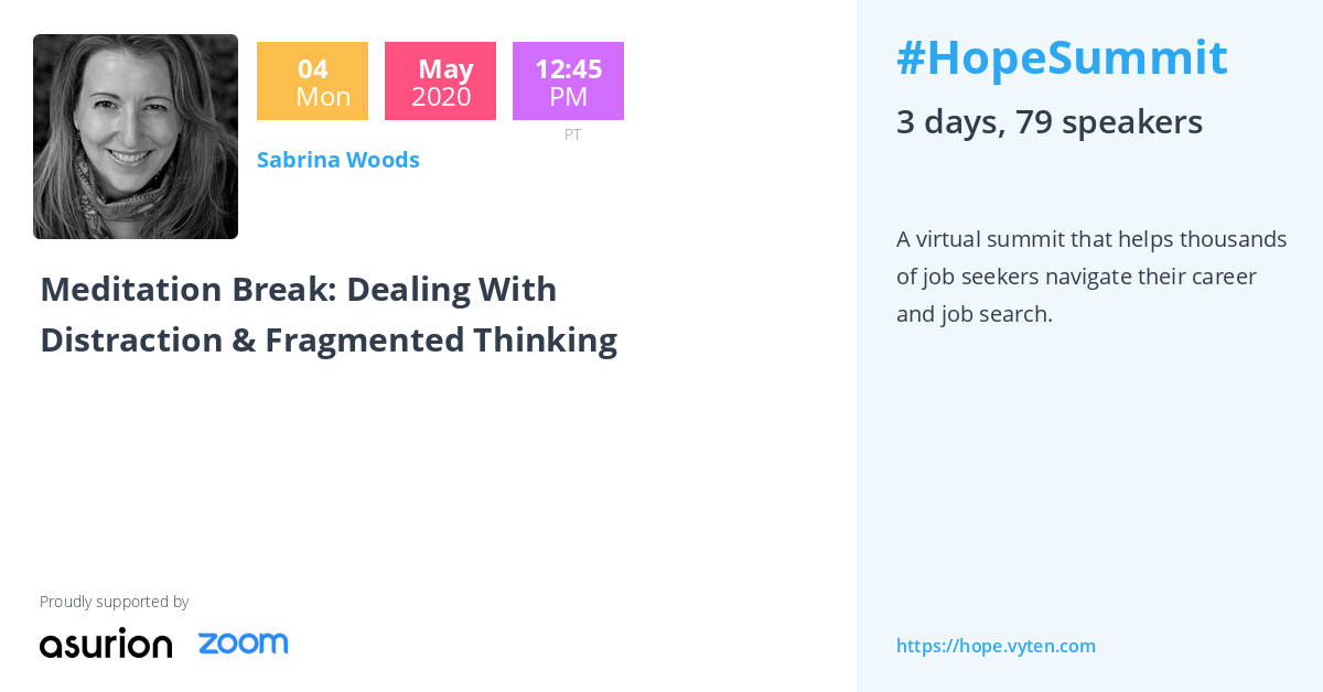 Meditation Break: Dealing With Distraction & Fragmented Thinking