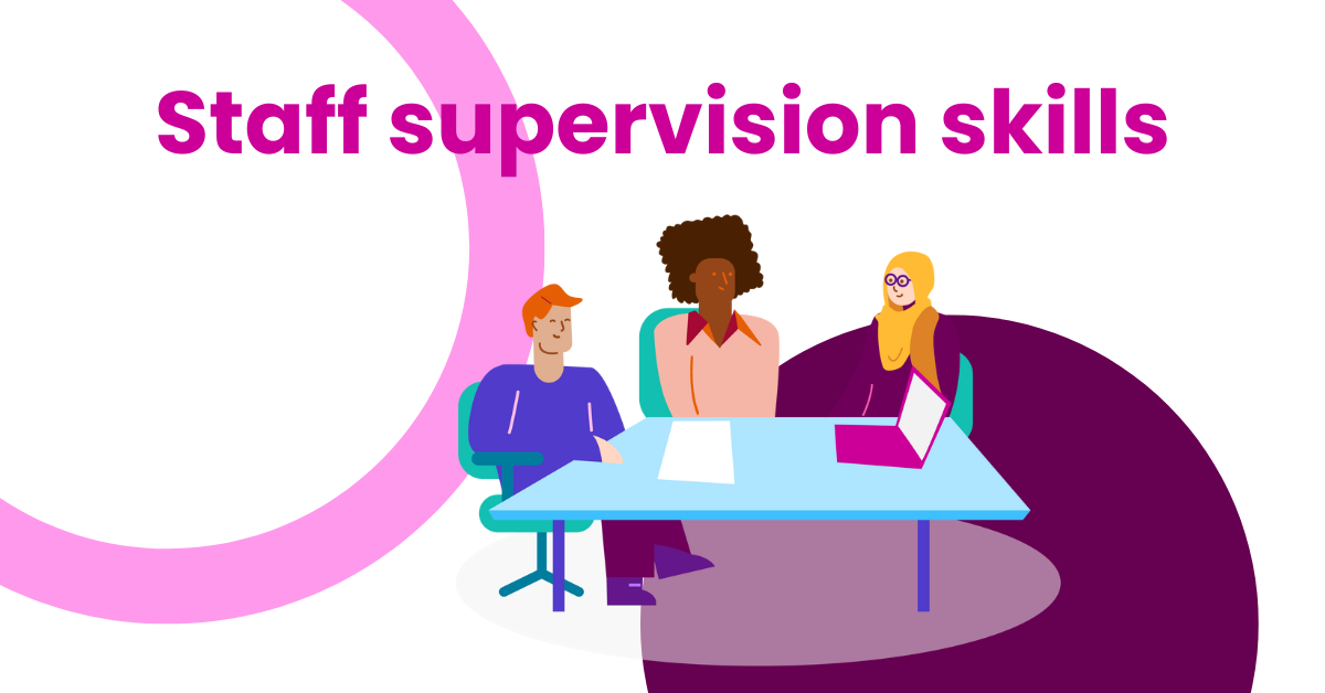 Staff supervision skills