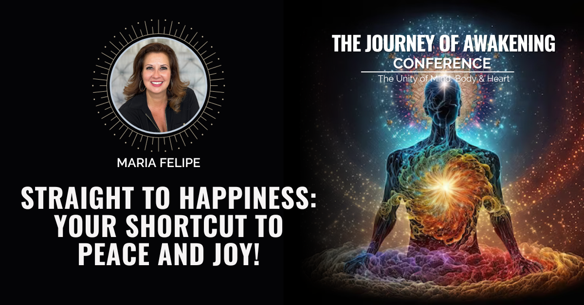 Maria Felipe - The Journey of Awakening Conference: The Unity of Mind ...