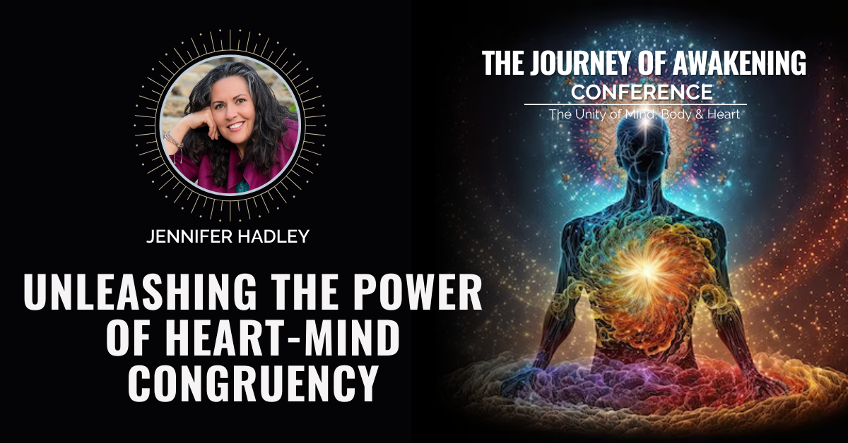 Jennifer Hadley - The Journey of Awakening Conference: The Unity of ...