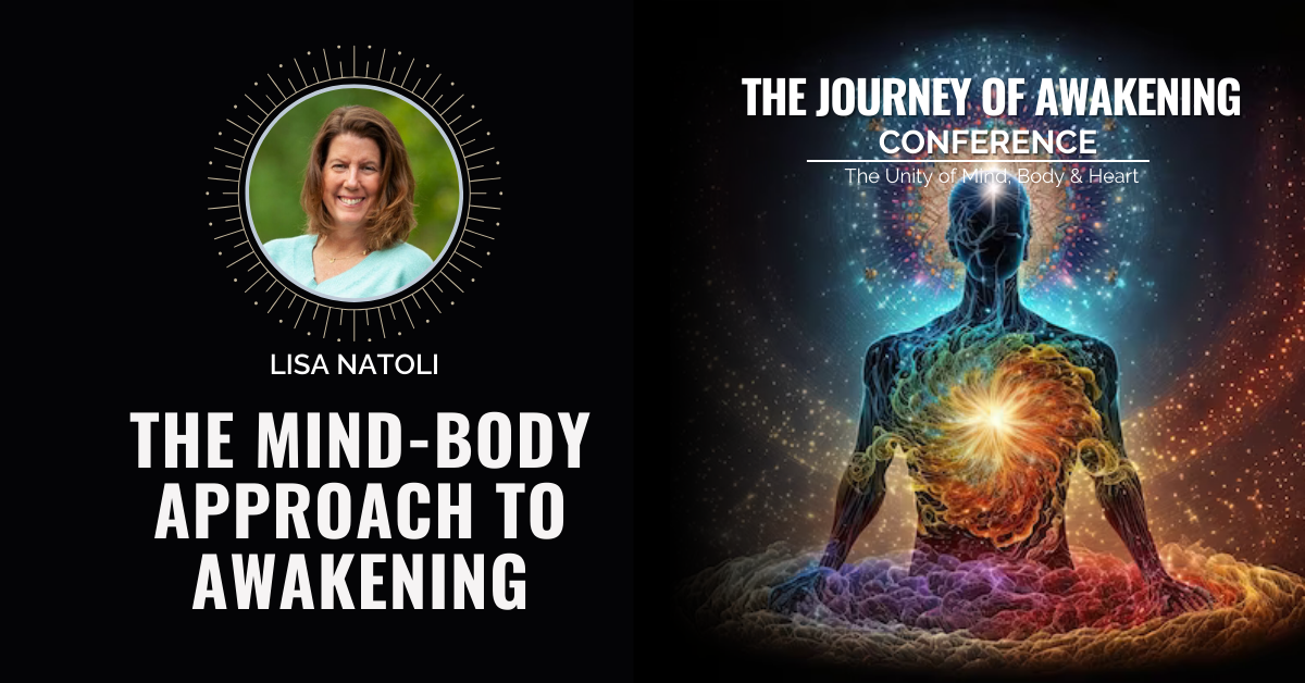 The Mind-Body Approach to Awakening