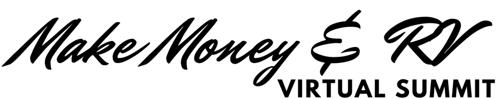 The Make Money & RV Virtual Summit