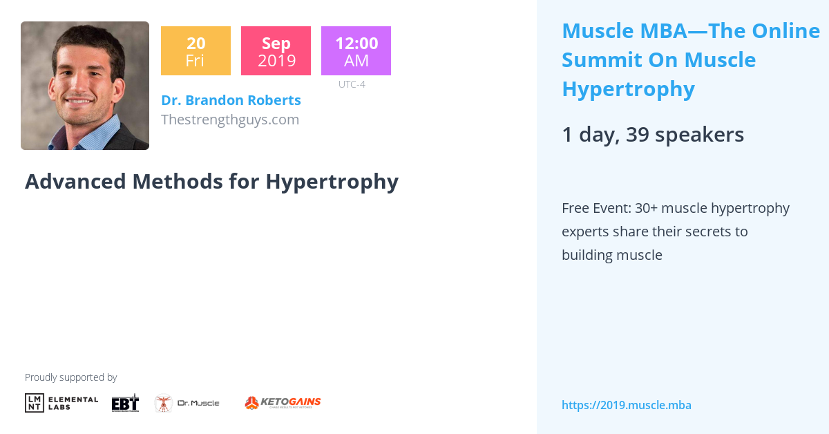 Dr. Brandon Roberts - Muscle MBA—The Online Summit On Muscle Hypertrophy