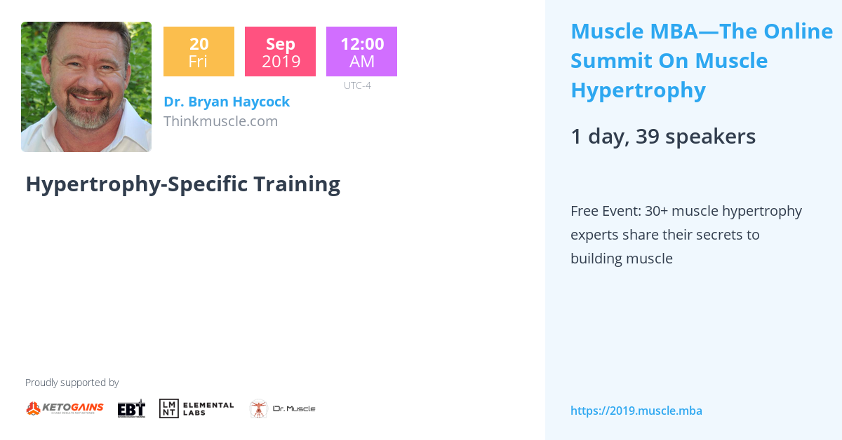 Dr. Bryan Haycock - Muscle MBA—The Online Summit On Muscle Hypertrophy