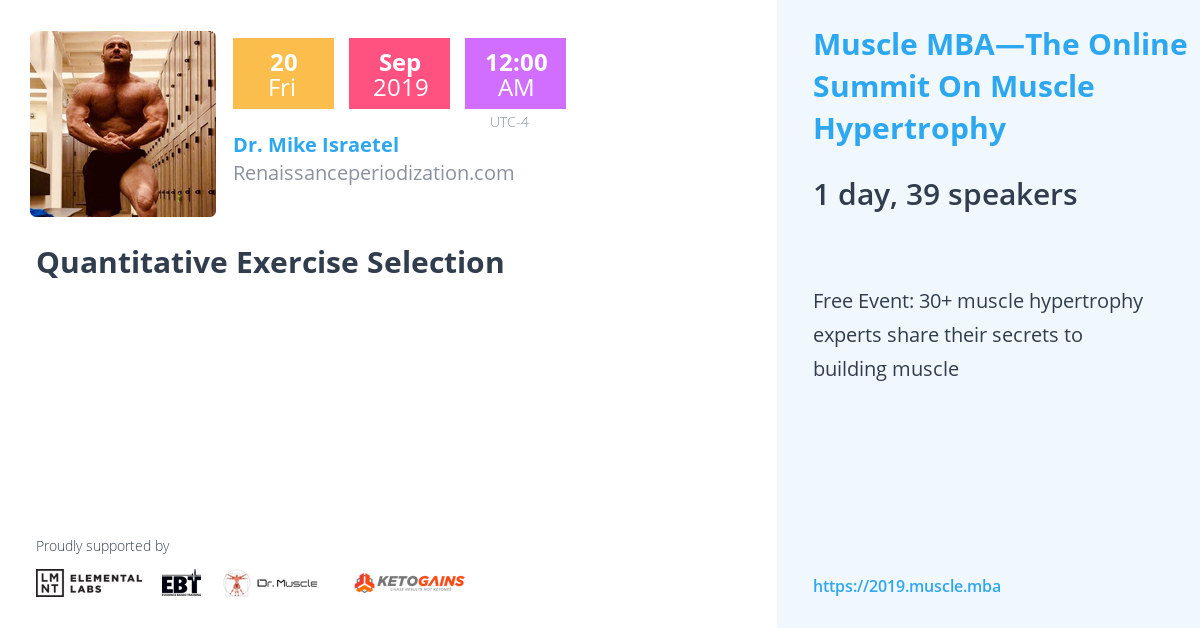 Dr. Mike Israetel - Muscle MBA—The Online Summit On Muscle Hypertrophy