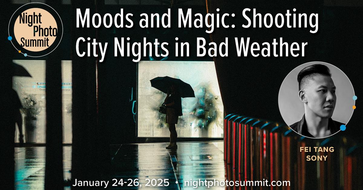 Moods and Magic: Shooting City Nights in Bad Weather (sponsored by Sony)