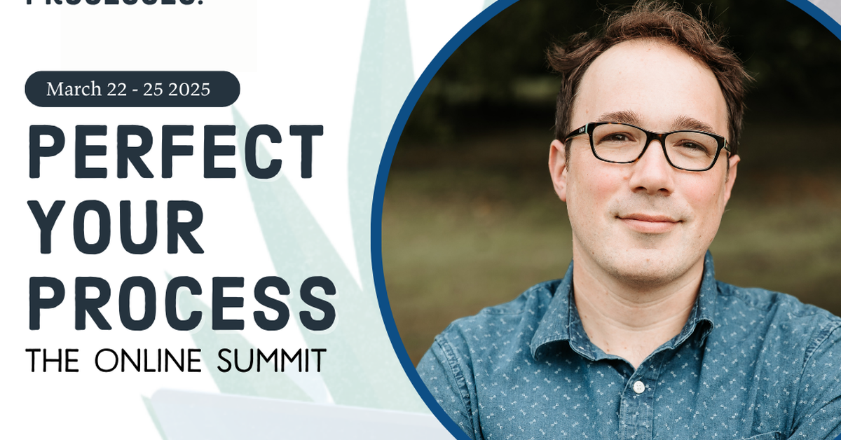 Speakers - Perfect Your Process Summit 2025