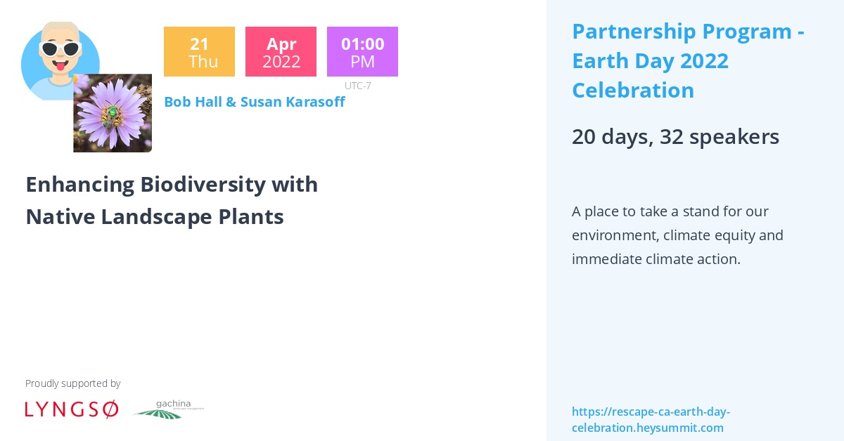 Enhancing Biodiversity with Native Landscape Plants - Partnership Program - Earth Day 2022 ...