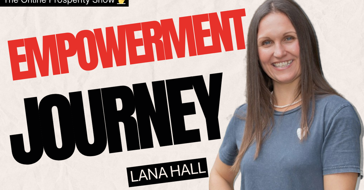 Empower Your Journey to Happiness with Lana Hall