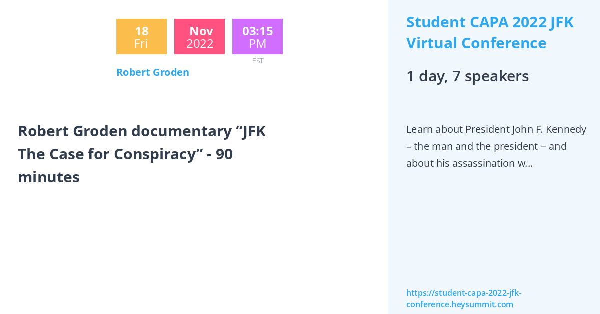 Robert Groden - Student CAPA 2022 JFK Virtual Conference