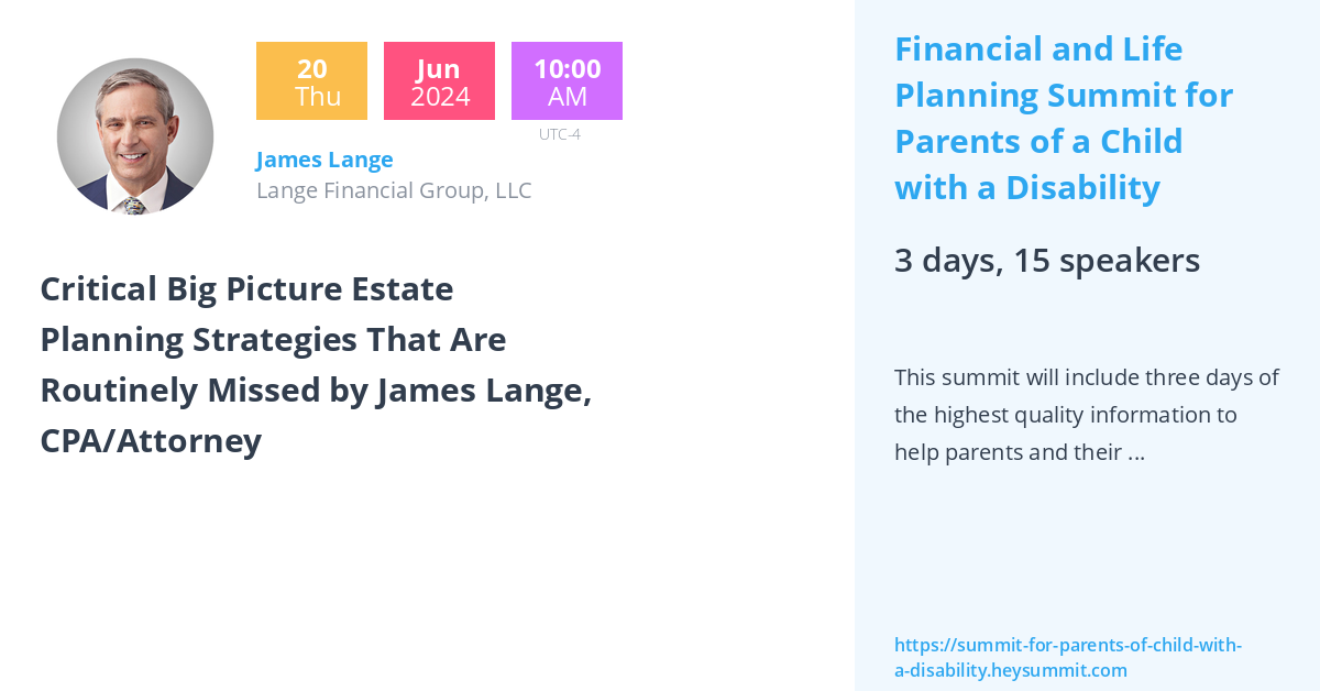 James Lange - Financial and Life Planning Summit for Parents of a Child ...