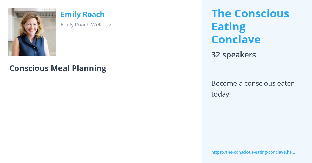 Emily Roach - The Conscious Eating Conclave