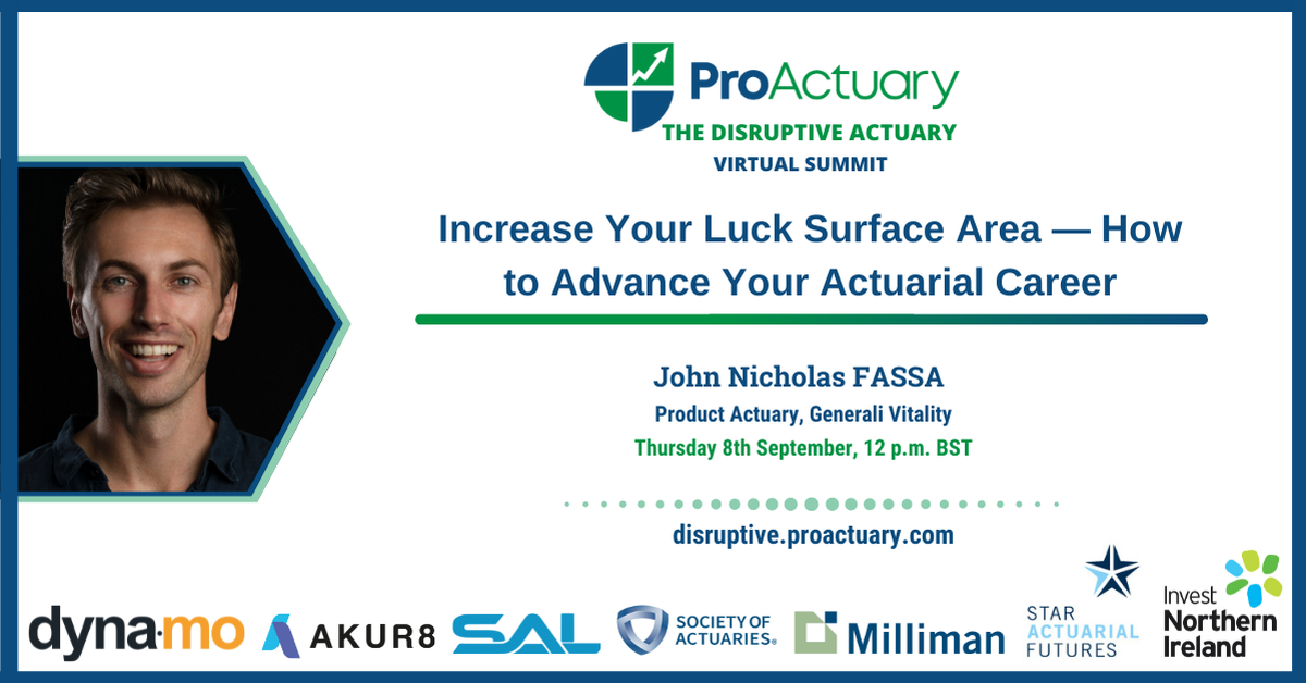 Increase Your Luck Surface Area — How to Advance Your Actuarial Career