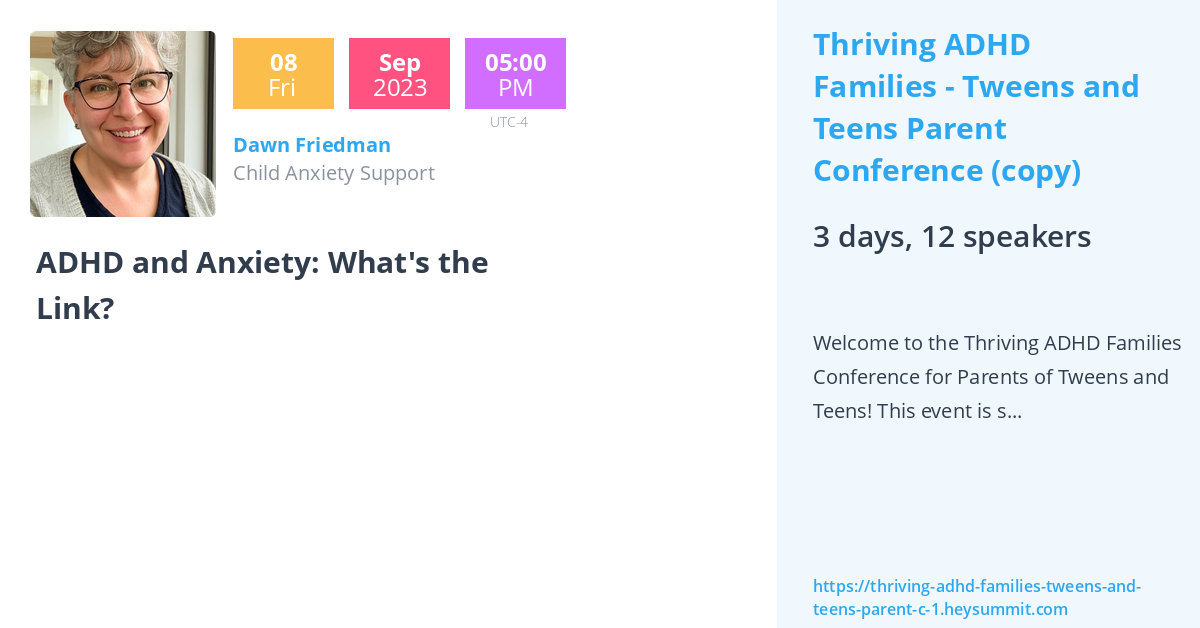 Dawn Friedman - Thriving ADHD Families - Tweens and Teens Parent Conference (copy)