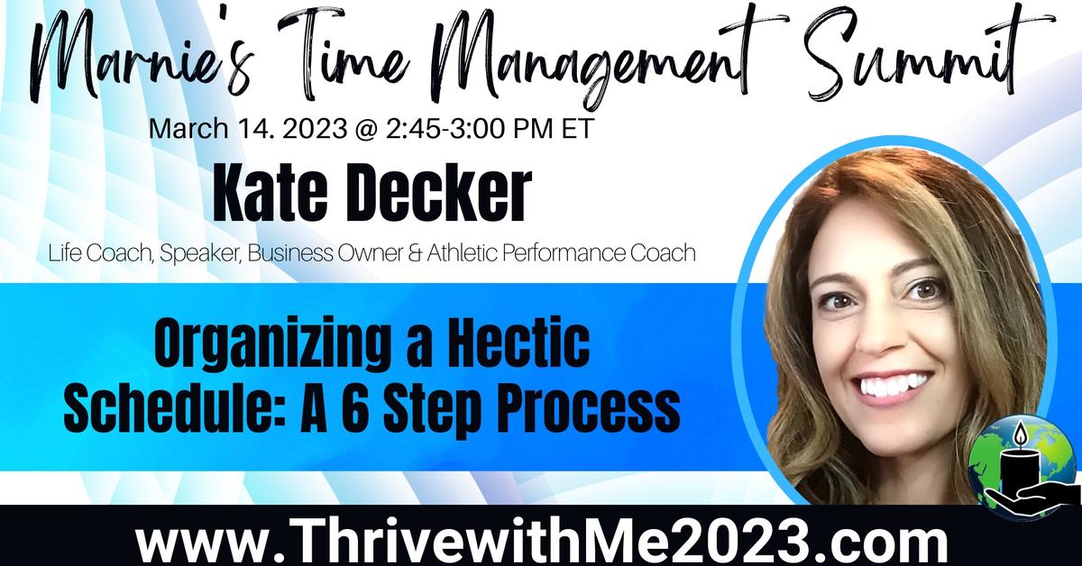 Organizing a Hectic Schedule: A 6 Step Process