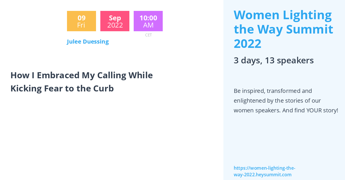 How I Embraced My Calling While Kicking Fear to the Curb - Women Lighting the Way Summit 2022 by ...