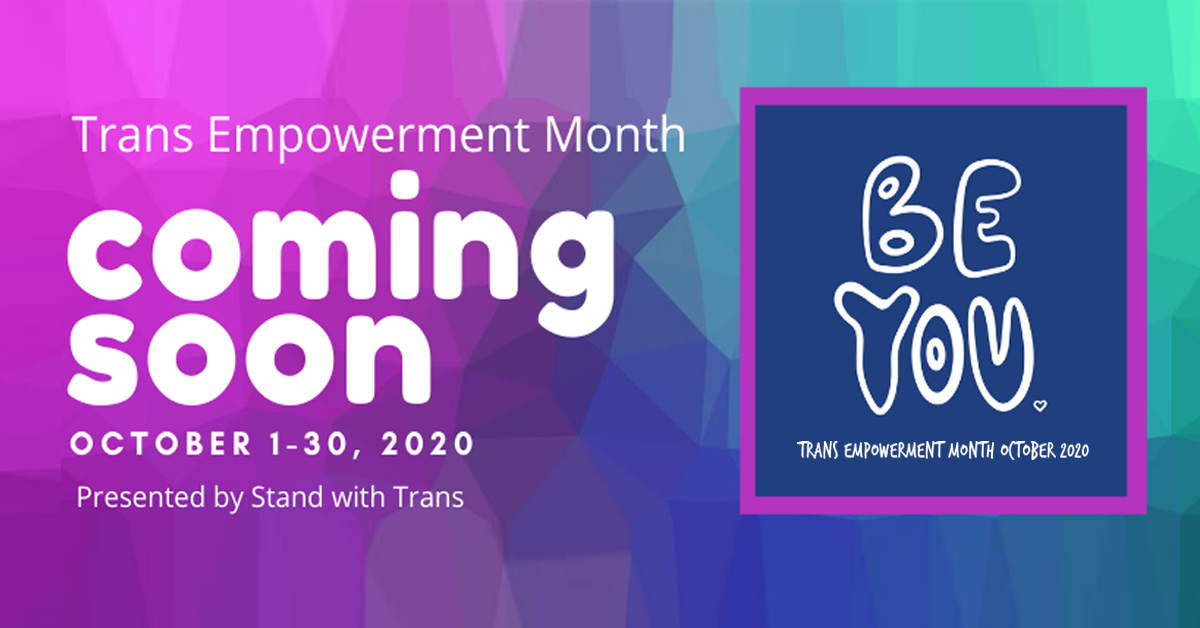 Coming soon... - Trans Empowerment Month