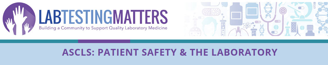 Patient Safety and Healthcare Quality - American Society for Clinical ...