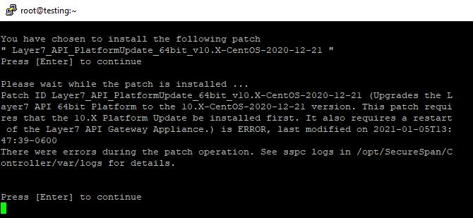 Recent Dec 2020 Platform Patch on 10.x failed to install | Layer7 API Management