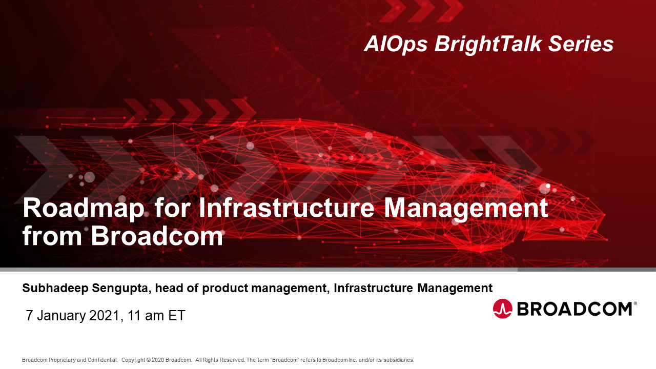 Roadmap for Infrastructure Monitoring and Management from Broadcom ...