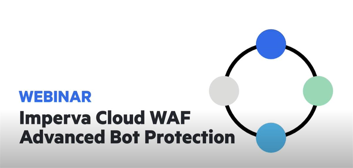 Cloud WAF Advanced Bot Protection (ABP) Transcript and Video from Webinar
