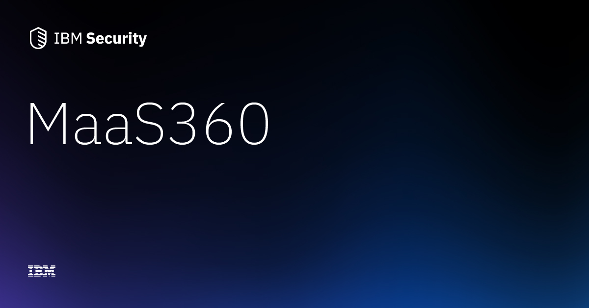 New MaaS360 training in the Security Learning Academy for you | IBM MaaS360