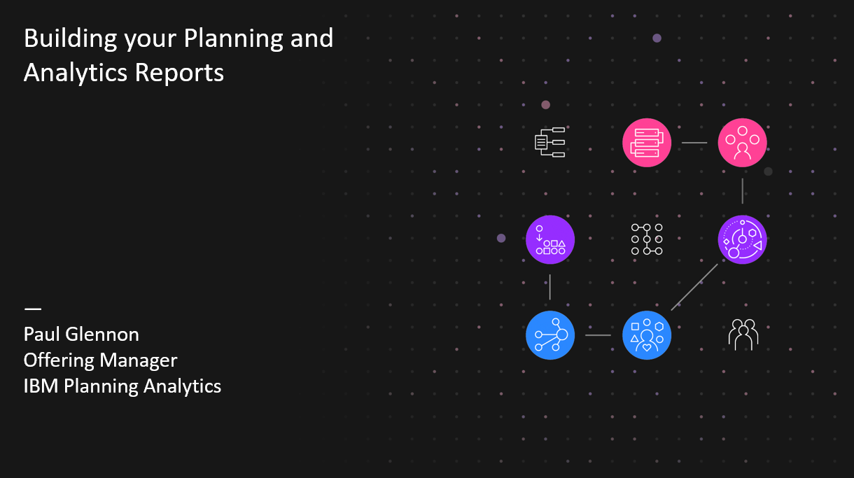 Building your Planning and Analytics Reports | Planning Analytics