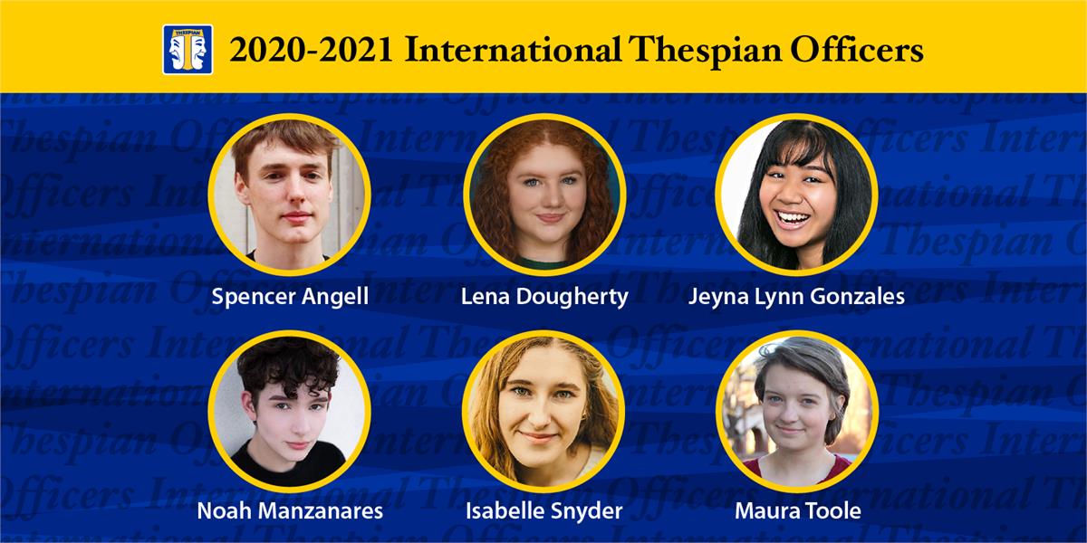 Introducing the 2020-21 International Thespian Officers - Educational ...