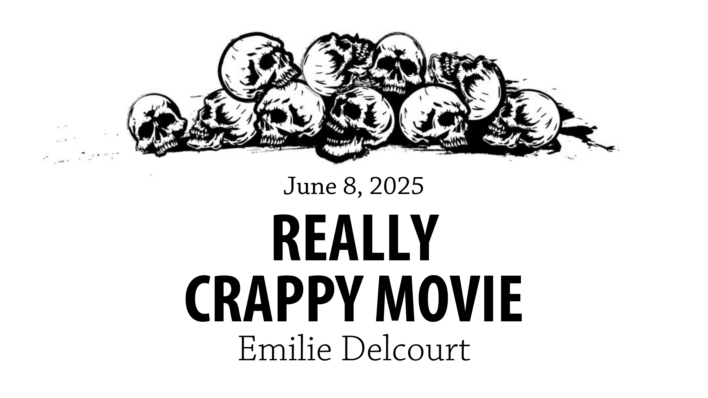 HAD :: Really Crappy Movie by Emilie Delcourt