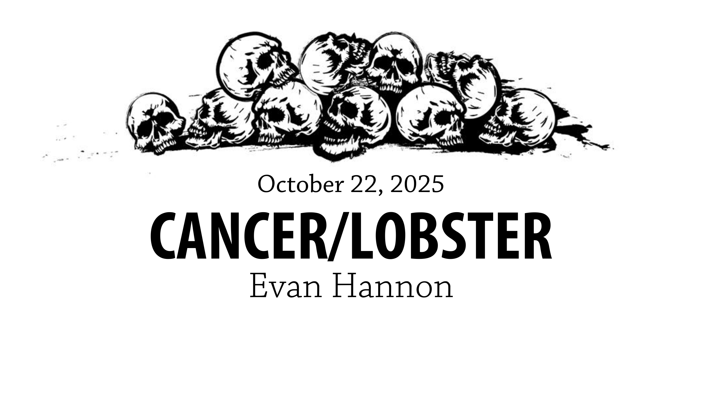 HAD :: Cancer/Lobster by Evan Hannon