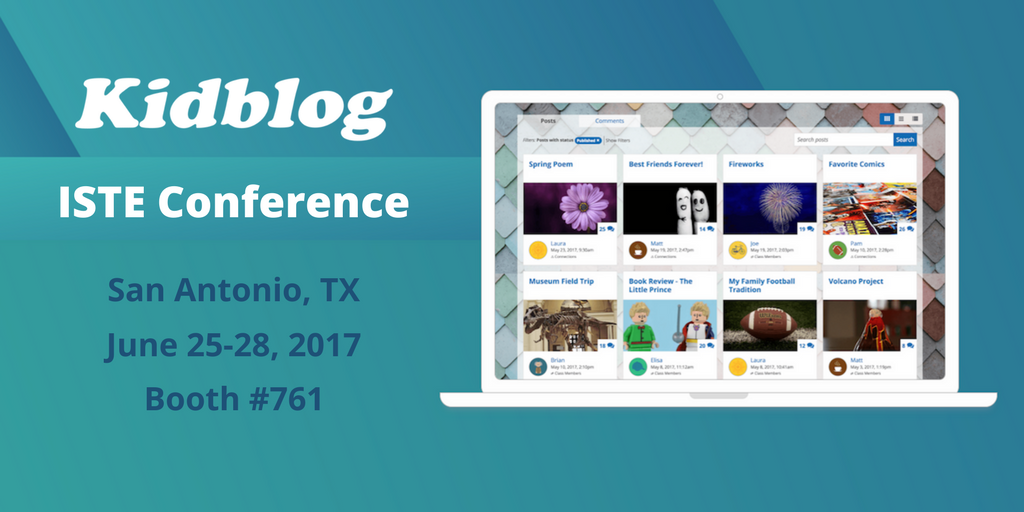 Kidblog at ISTE 2017 – San Antonio – Kidblog