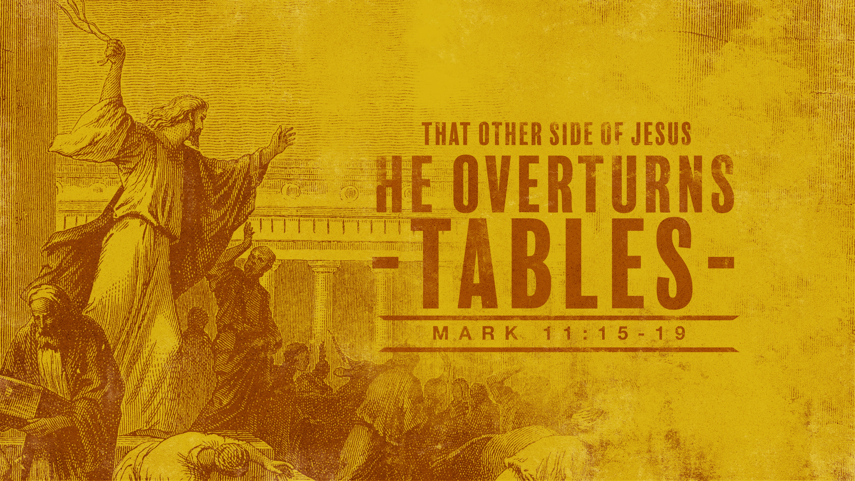 That Other Side of Jesus: He Overturns Tables – Hoover Church of Christ