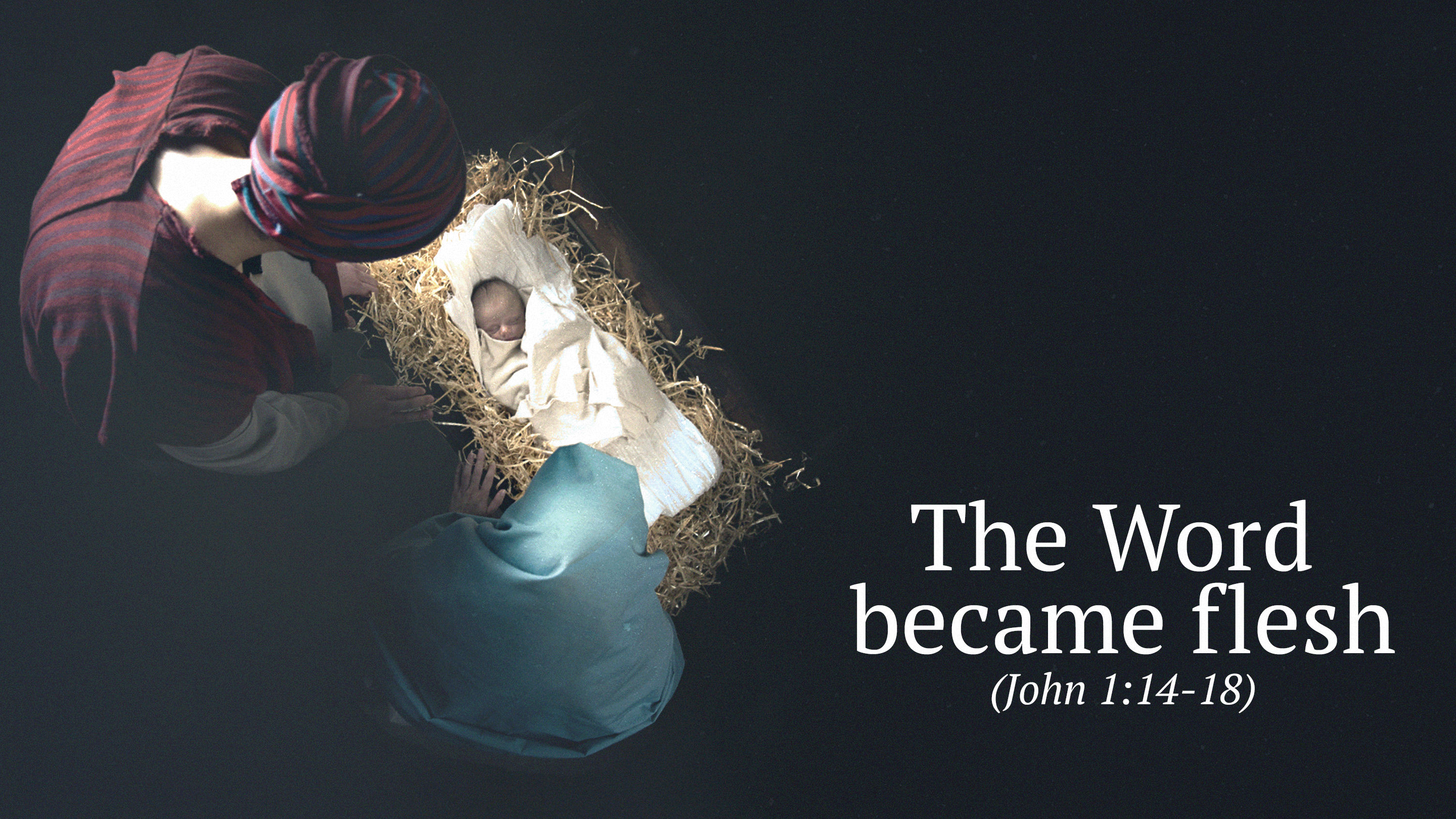 The Word Became Flesh – Hoover Church of Christ