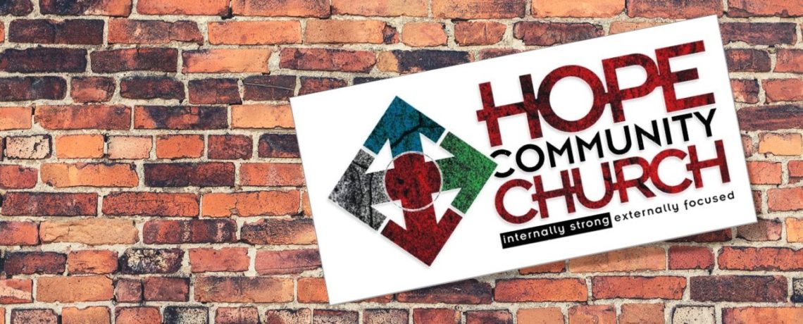 Hope Community Church – Internally Strong | Externally Focused