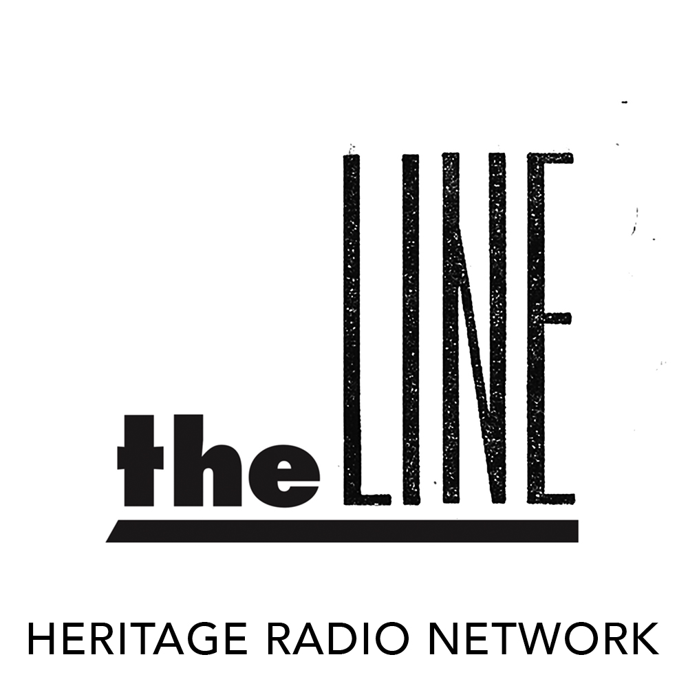 The Line | Podcast Series | Heritage Radio Network