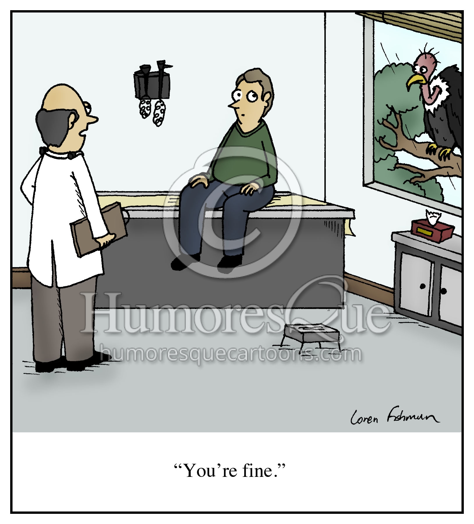 Cartoon: "You're Fine." - Humoresque Cartoons
