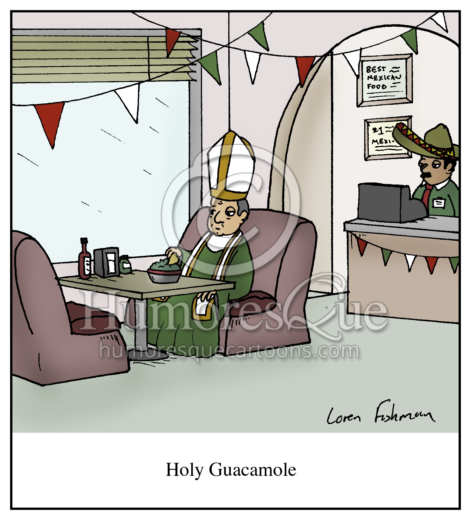 holy guacamole pope mexican food cartoon - Humoresque Cartoons