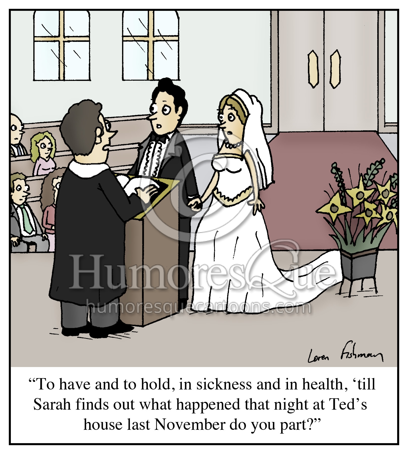 Cartoon: "To have and to hold, in sickness and in health, 'till Sarah ...