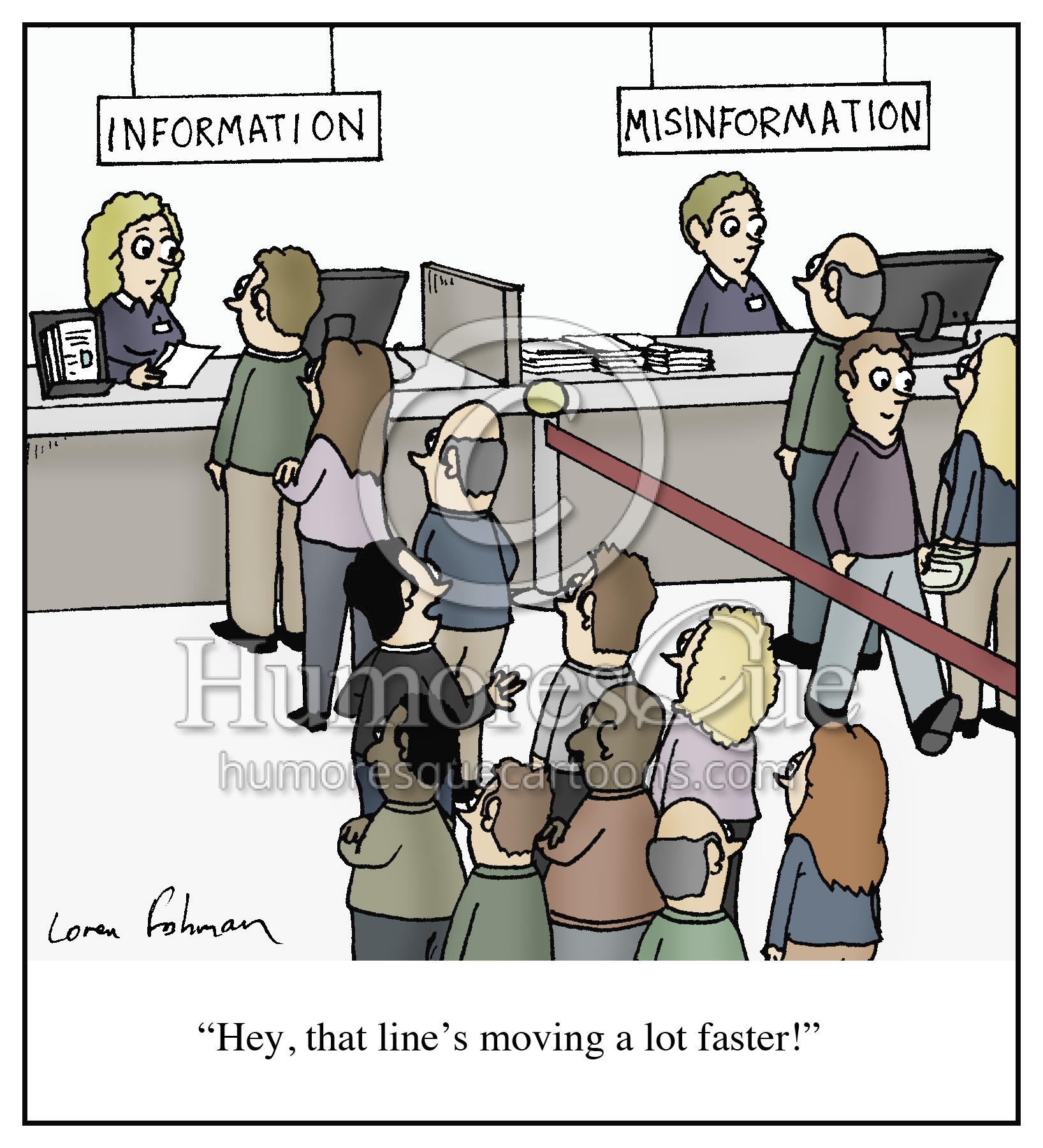 Cartoon: Information vs. Misinformation: "Hey, that line's moving a lot ...