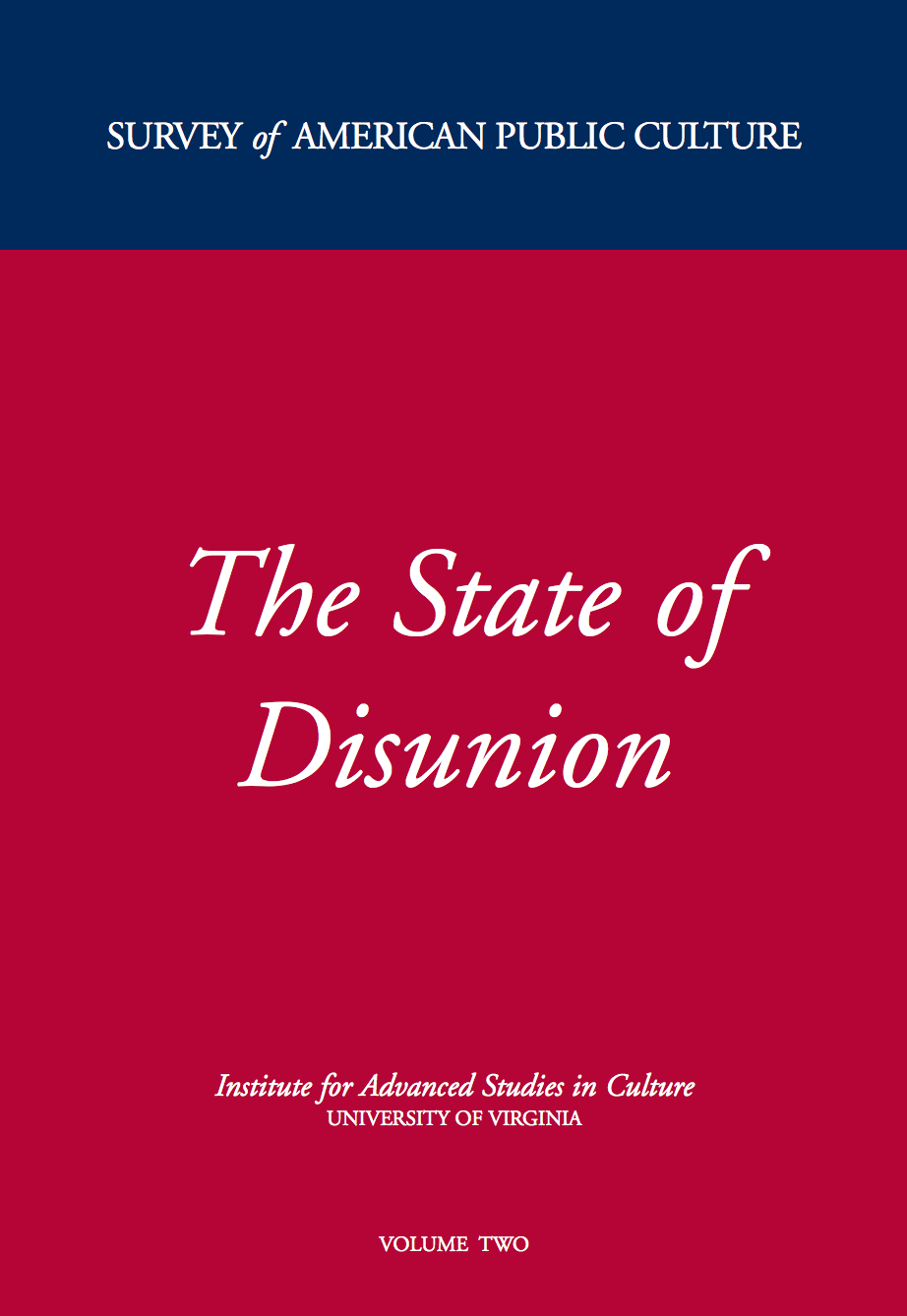 The State of Disunion: The 1996 Survey on American Political Culture ...