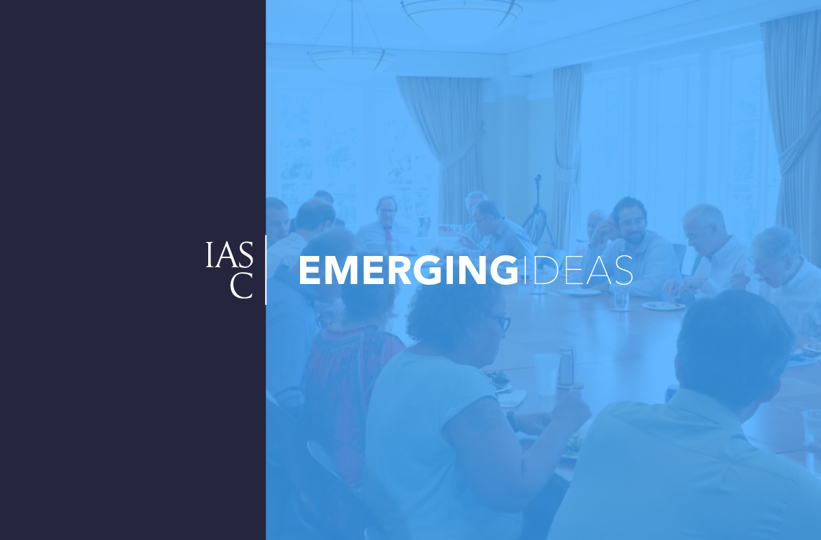 Emerging Ideas | Institute for Advanced Studies in Culture