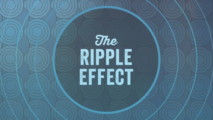 Irving Bible Church | The Ripple Effect