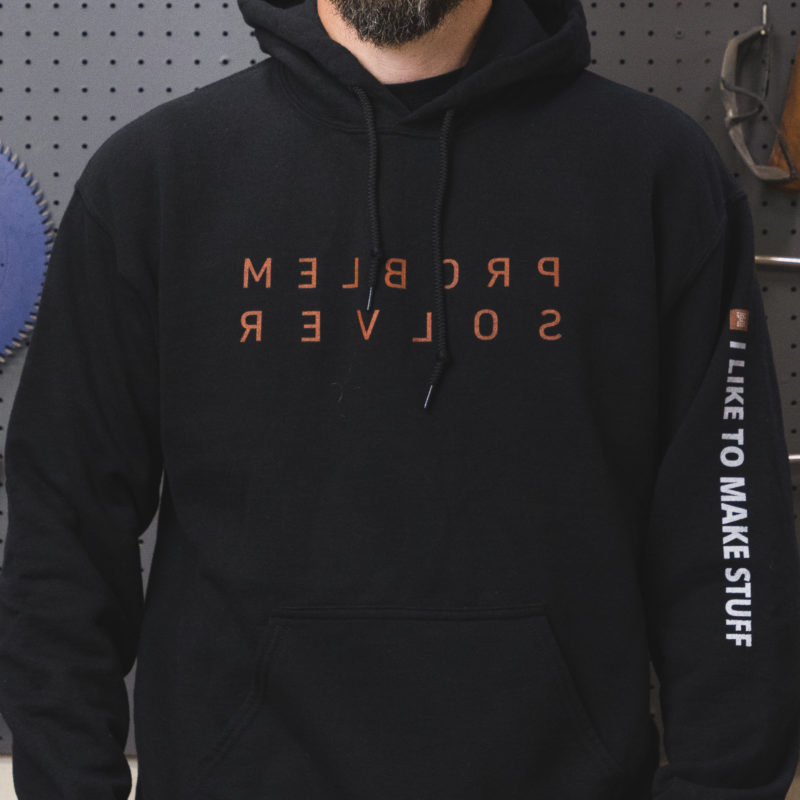 Problem Solver Hoodie - I Like To Make Stuff